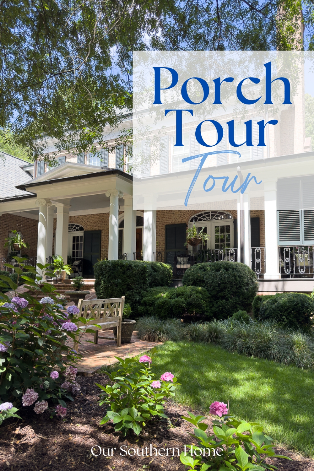 Our Timeless Southern Front Porch and Summer Garden Tour