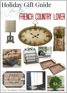 Gift Guide for the French Country Lover - Our Southern Home