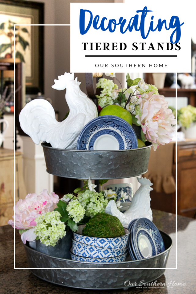 Decorating a Tiered Stand - Our Southern Home